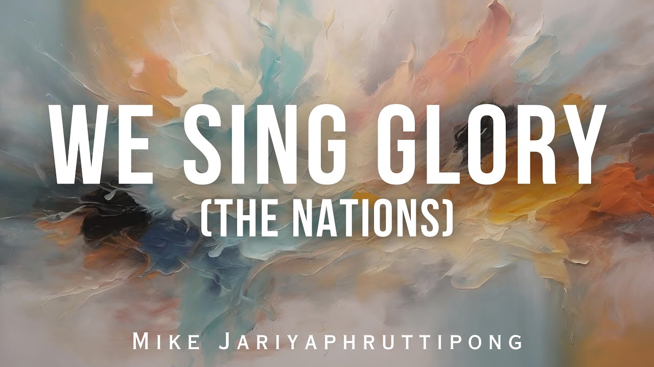 We Sing Glory (The Nations) (Official Video) - Beyond Beautiful Album ...