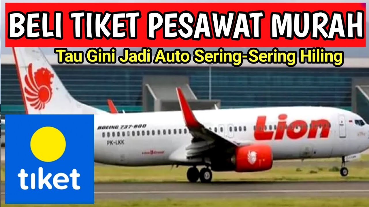 BELI TIKET PESAWAT MURAH YA DI TIKET.COM CARA PESAN TIKET PESAWAT DI ...