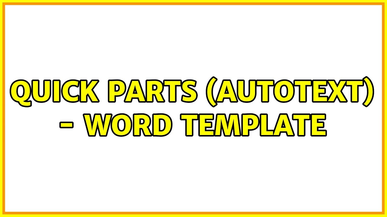 Quick Parts (Autotext) - Word Template - YouTube