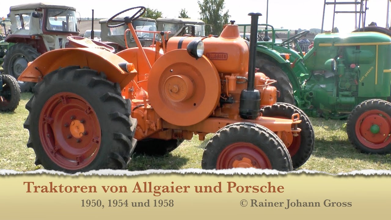 Alte Traktoren - Allgaier und Porsche (1950, 1954, 1958) - YouTube