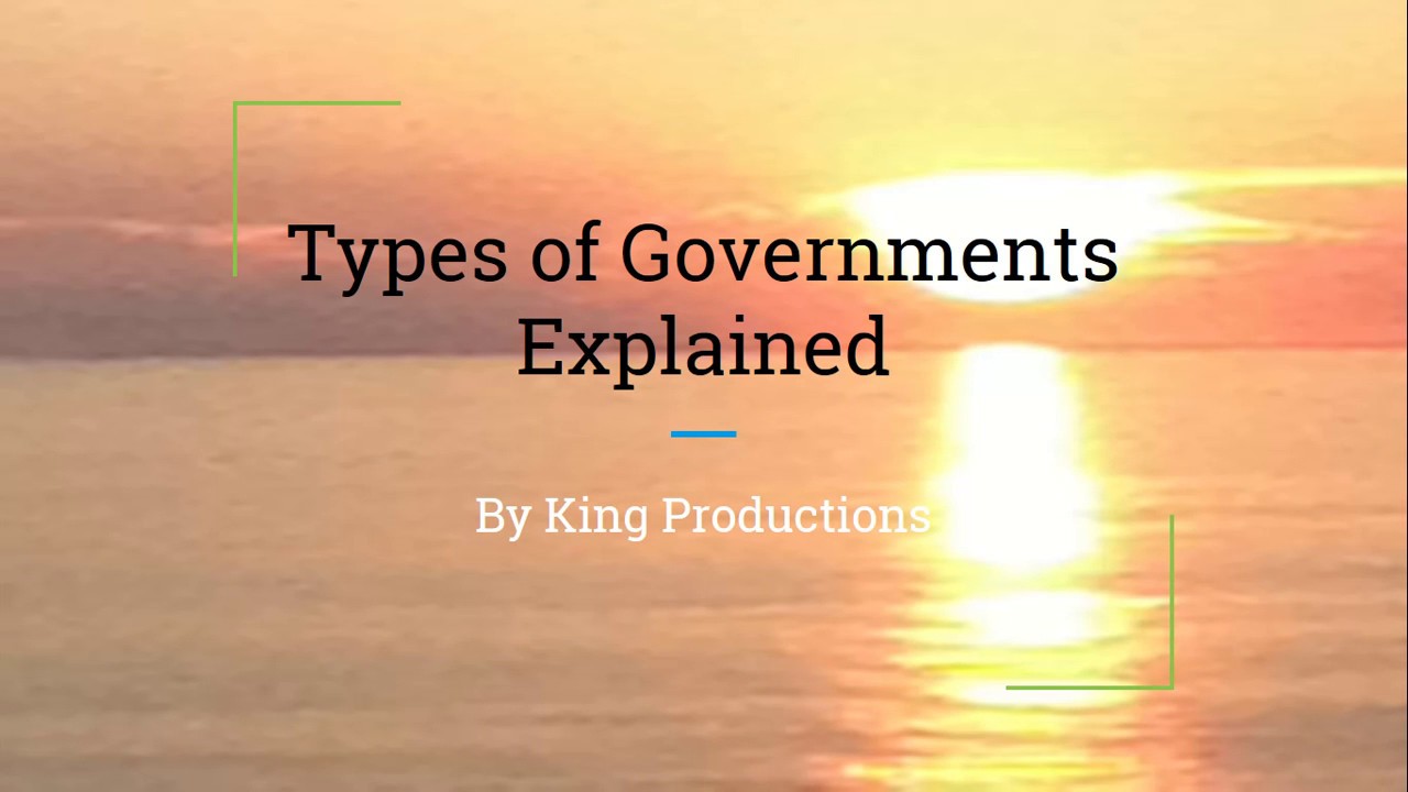 Types of Governments Explained Video - YouTube