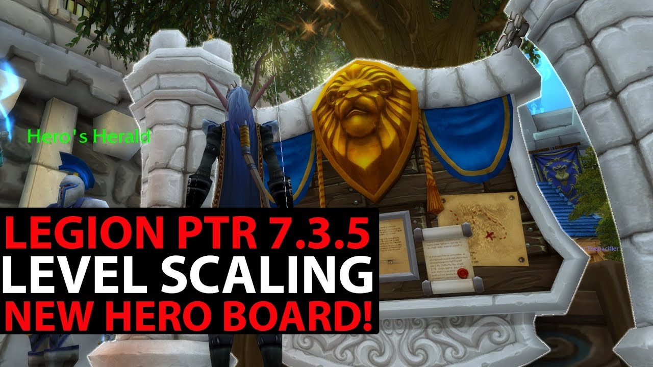 World Of Warcraft Legion PTR 7.3.5 - Level Scaling UPGRADED HERO BOARDS ...
