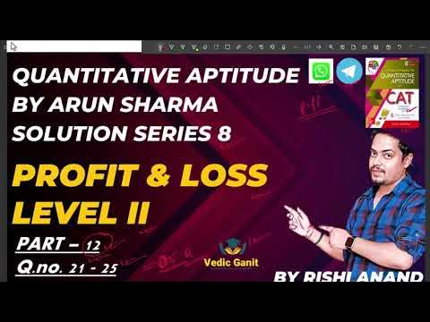 Profit and Loss Part 12 Quantitative Aptitude By Arun Sharma Solution Series 8 (forssc cgl cat ...