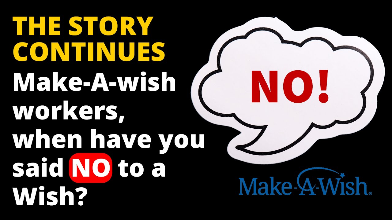 The Story Continues: Make-A-Wish Workers, what were some WISHES you HAD ...