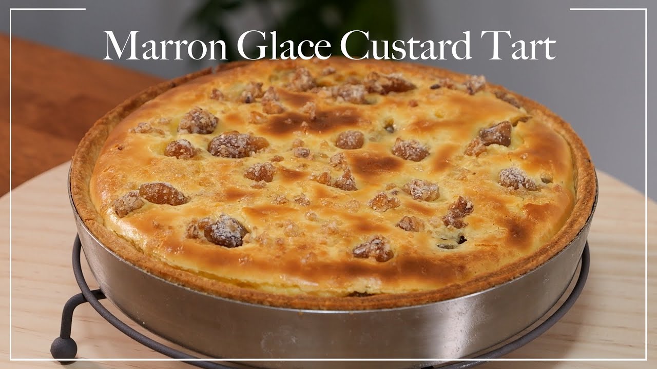 【マロングラッセ カスタードタルト】Marron Glace Custard tart - YouTube
