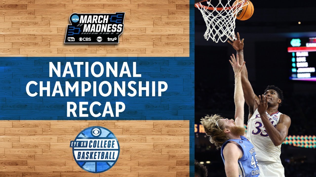 KANSAS BEATS UNC IN EPIC NATIONAL CHAMPIONSHIP GAME | 2022 MARCH ...