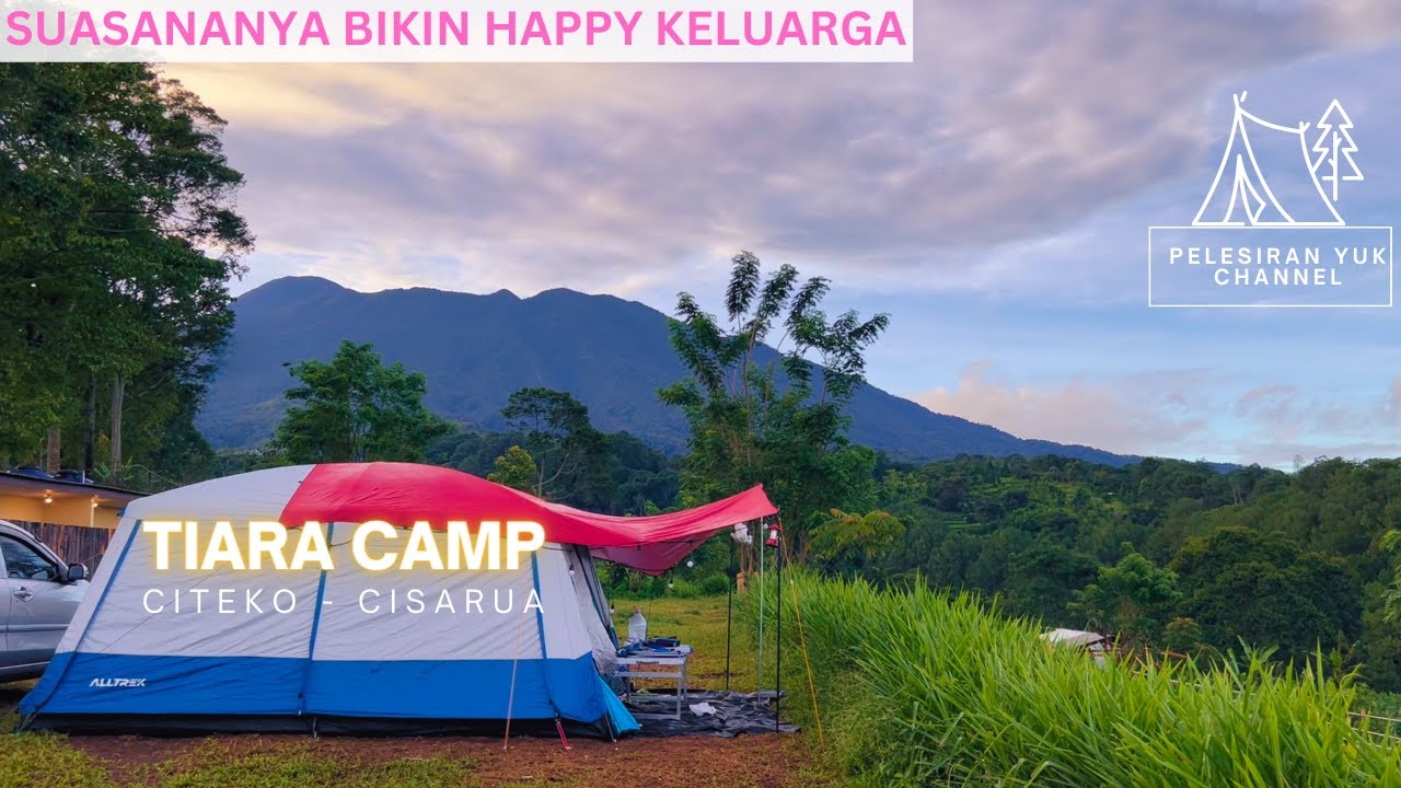 TIARA CAMP | CAMPING GROUND BARU DI PUNCAK | CITEKO CISARUA - YouTube