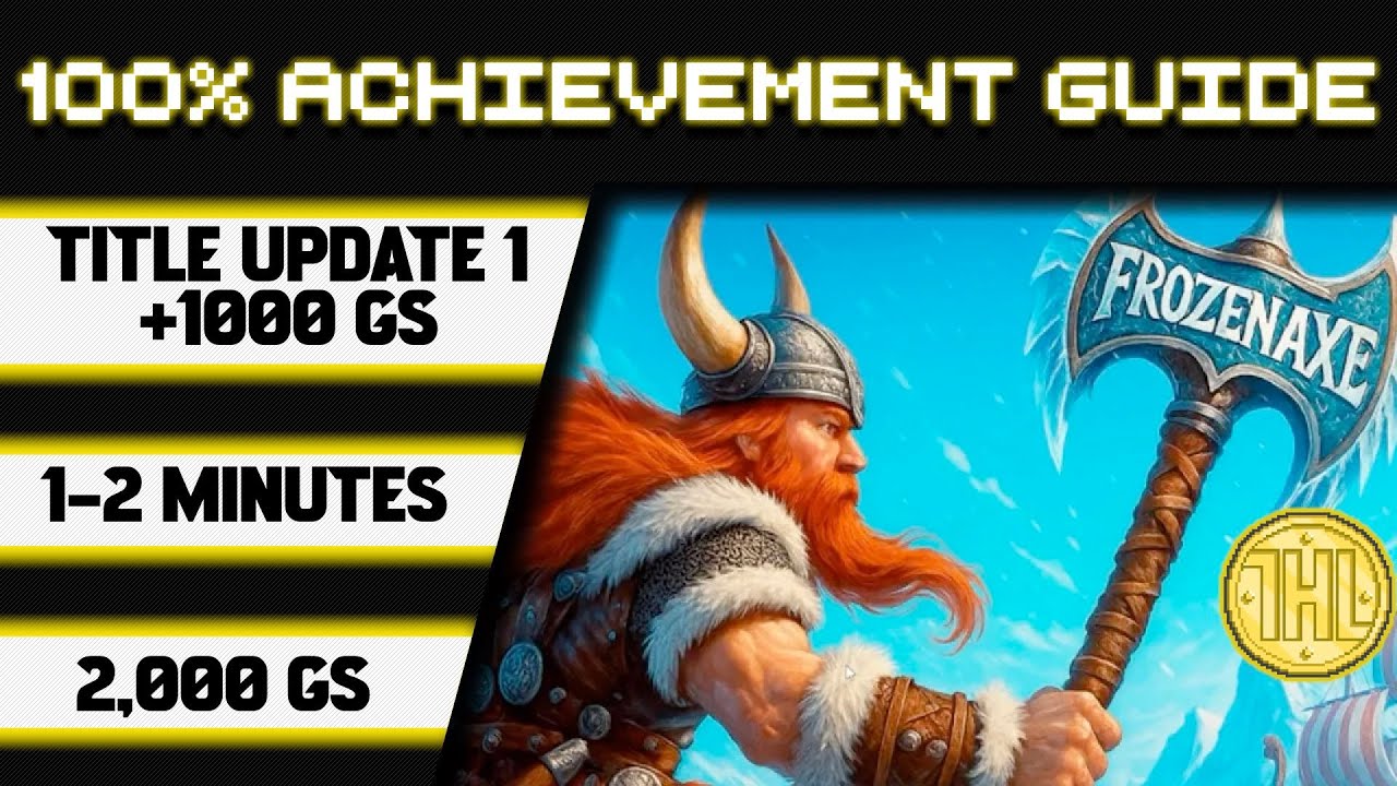 Frozen Axe Title Update 1 100% Achievement Walkthrough * 1000GS in 1-2 ...