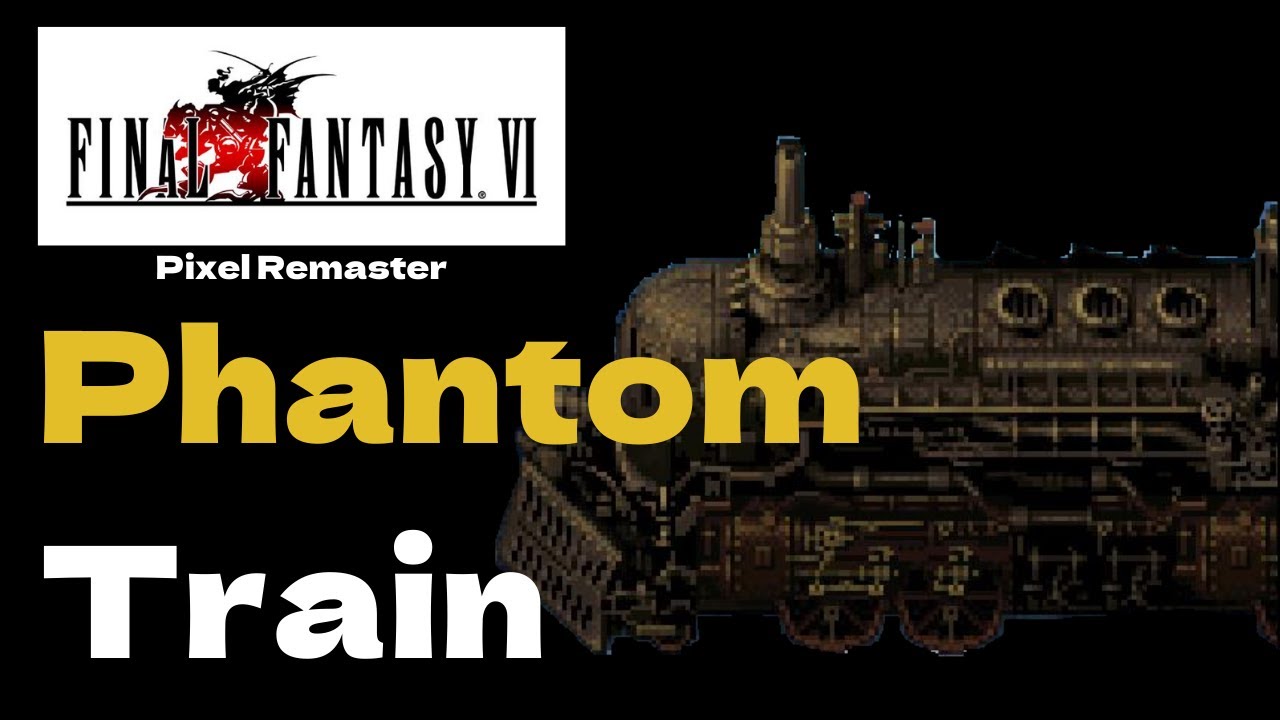 FF6 Phantom Train - Final Fantasy VI Pixel Remaster [Boss Battle] - YouTube