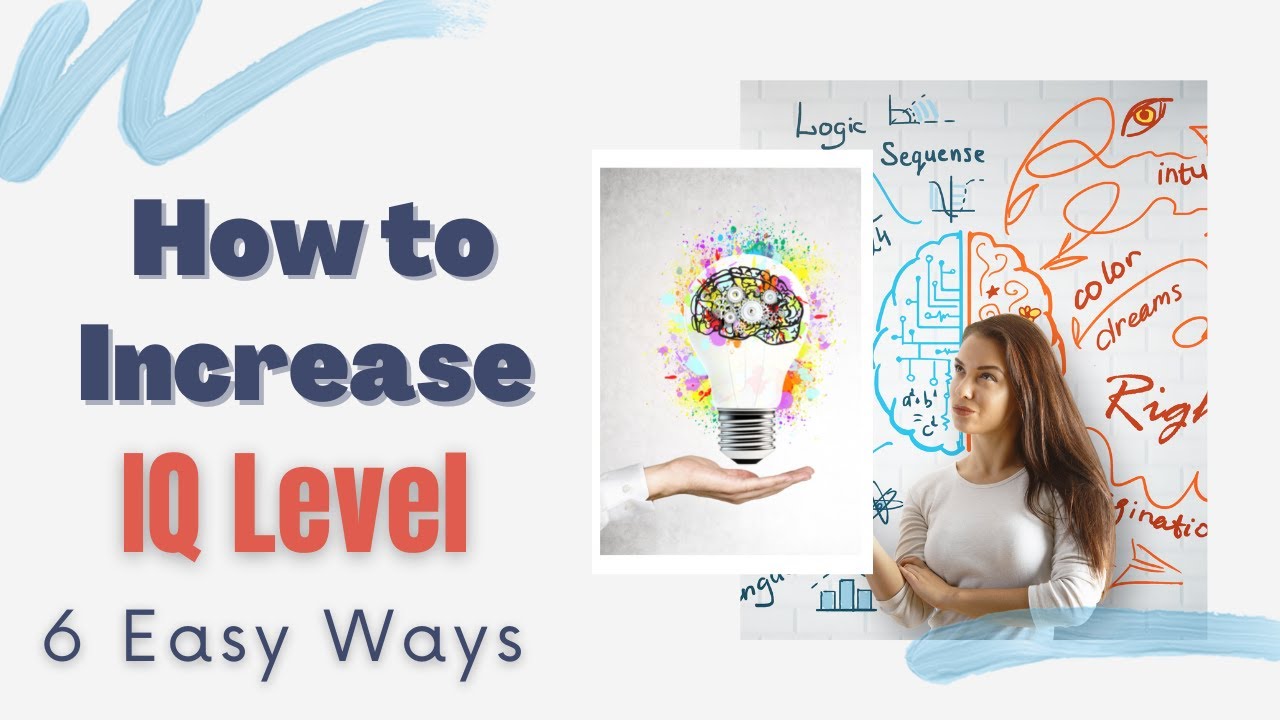 Increase Your IQ Level | Boost Your Brain | 6 Easy Ways To Increase IQ ...
