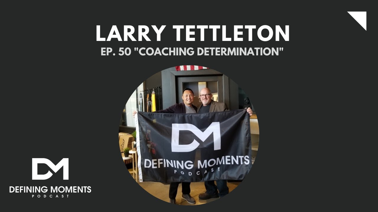 Defining Moment with Larry Tettleton: Coaching Determination - YouTube