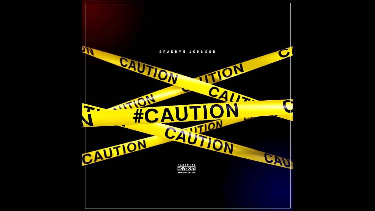 Brandyn Johnson - Caution (Full EP) @BrandynJohnsson - YouTube