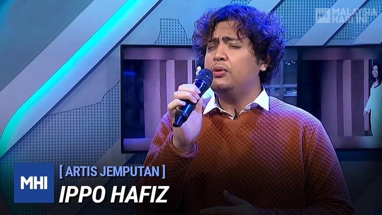 Artis Jemputan: Ippo Hafiz | MHI (27 Februari 2020) - YouTube
