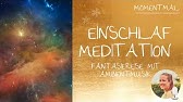 Meditation zum Einschlafen "Fantasiereise" | Einschlafmeditation mit Klaviermusik - YouTube