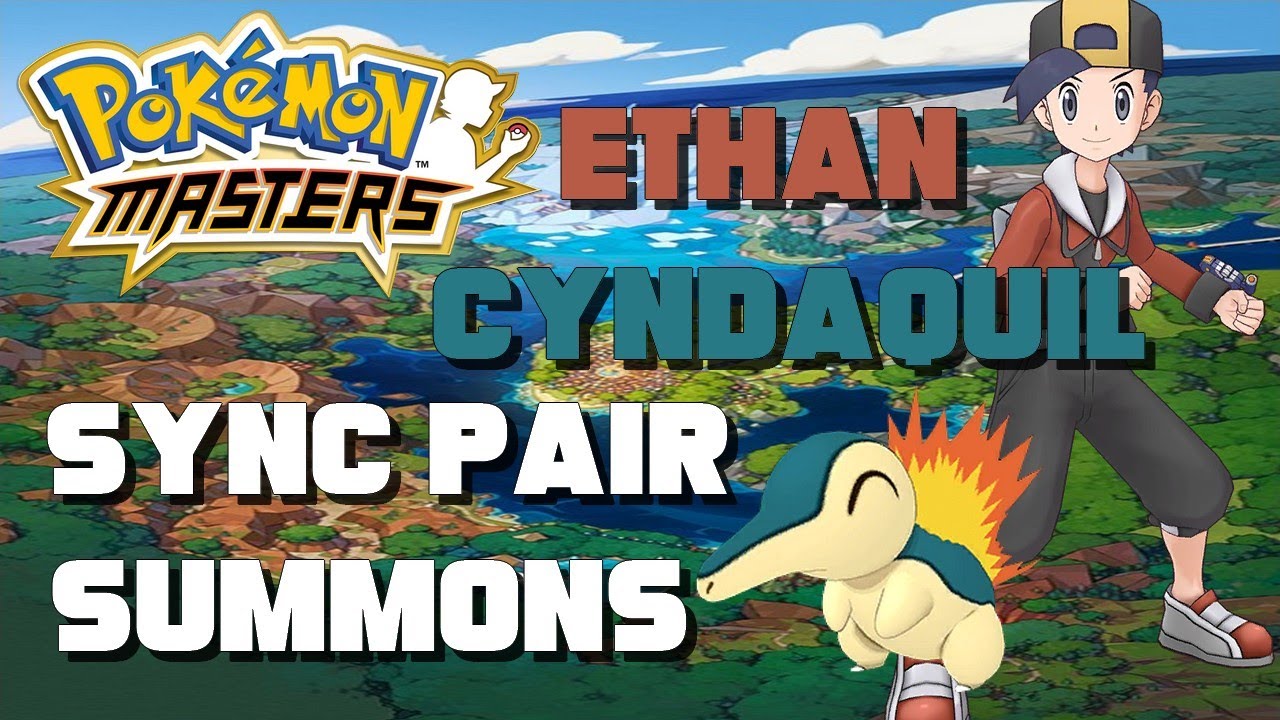 Ethan & Cyndaquil Sync Pair Summons!|Pokemon Masters EX - YouTube