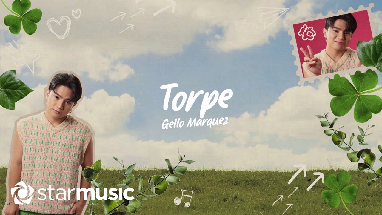 Gello Marquez - Torpe (Lyrics) - YouTube