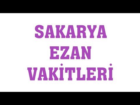 Sakarya Ezan Vakitleri - Namaz Saatleri