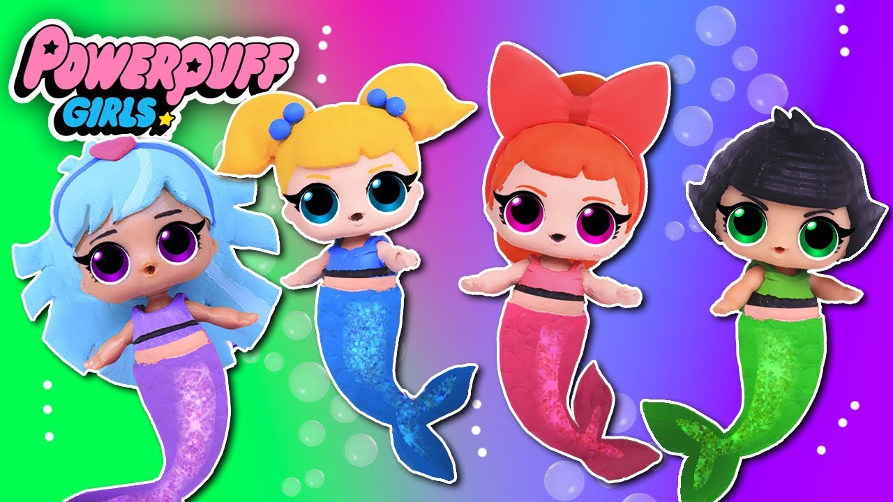 🧜🏻‍♀️ The POWERPUFF GIRLS into MERMAIDS with custom LOL Surprise Dolls ...