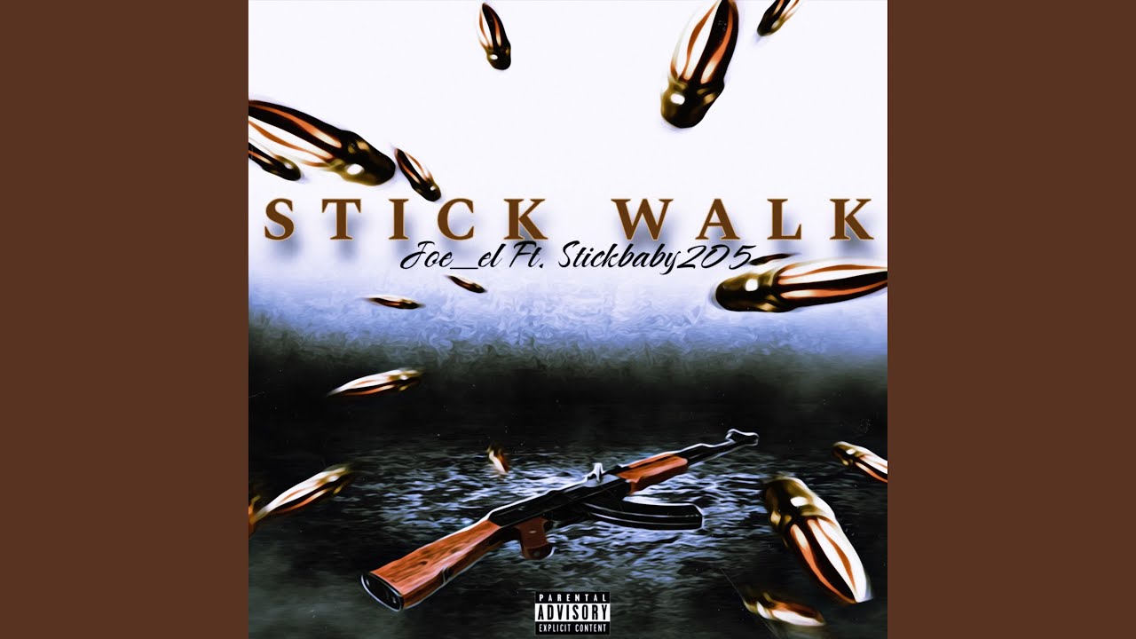 Stick Walk (feat. Stickbaby205) - YouTube