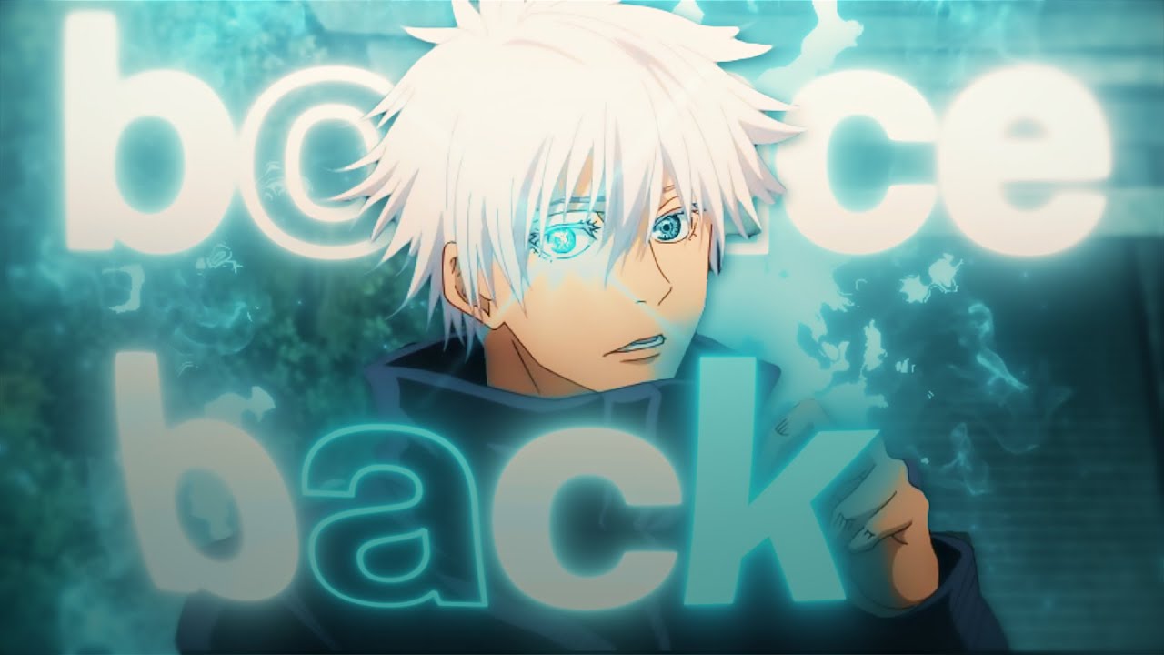 Bounce Back - Gojo Satoru [AMV/EDIT] ! - YouTube