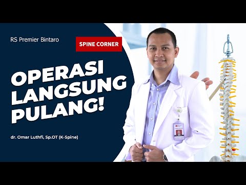SPINE CORNER: KEREN!!! Operasi Saraf Kejepit, 1 Hari Bisa Langsung Pulang, Begini Penjelasannya!