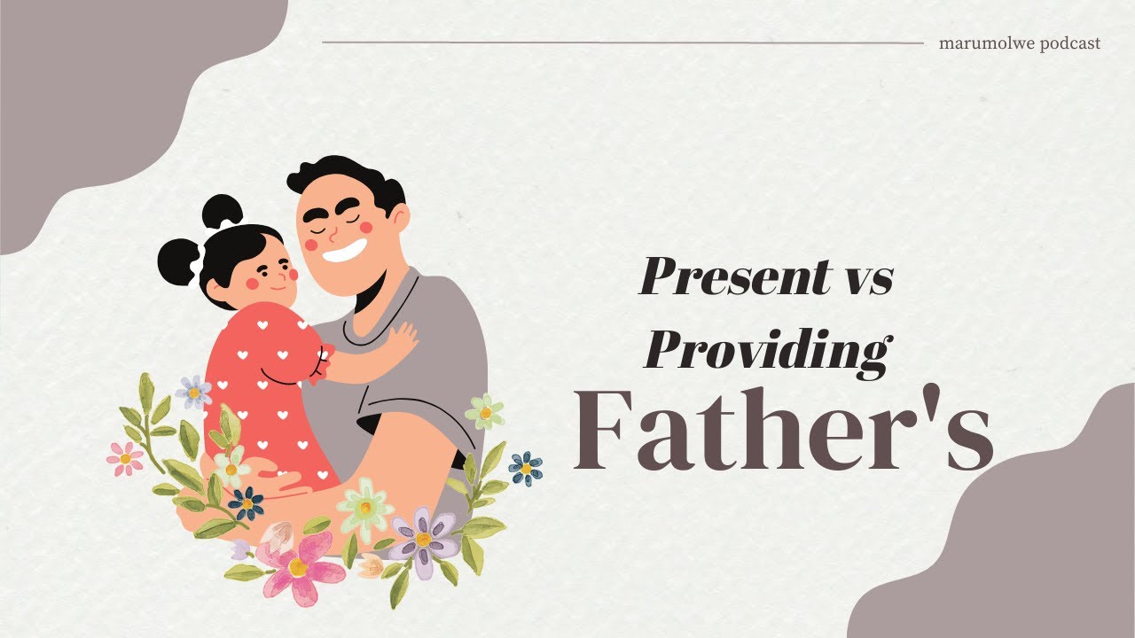 Providing vs Present Fathers - YouTube