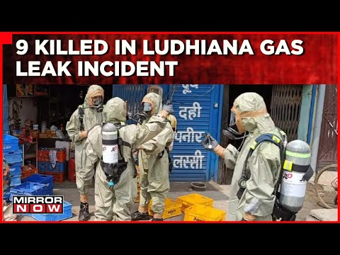 9 Killed In Gas Leak At A Factory In Punjab's Ludhiana, Rescue Operations Underway | Mirror Now