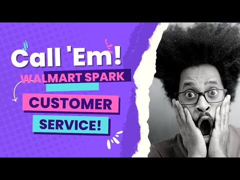 Why it is important to CALL Walmart Spark Customer Service Line ...