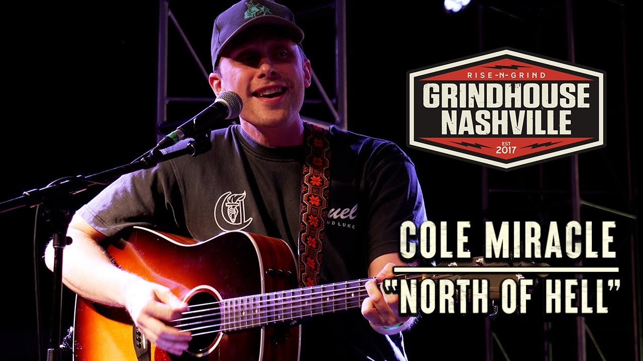 Cole Miracle - "North of Hell" (Recorded by Graham Barham) - YouTube