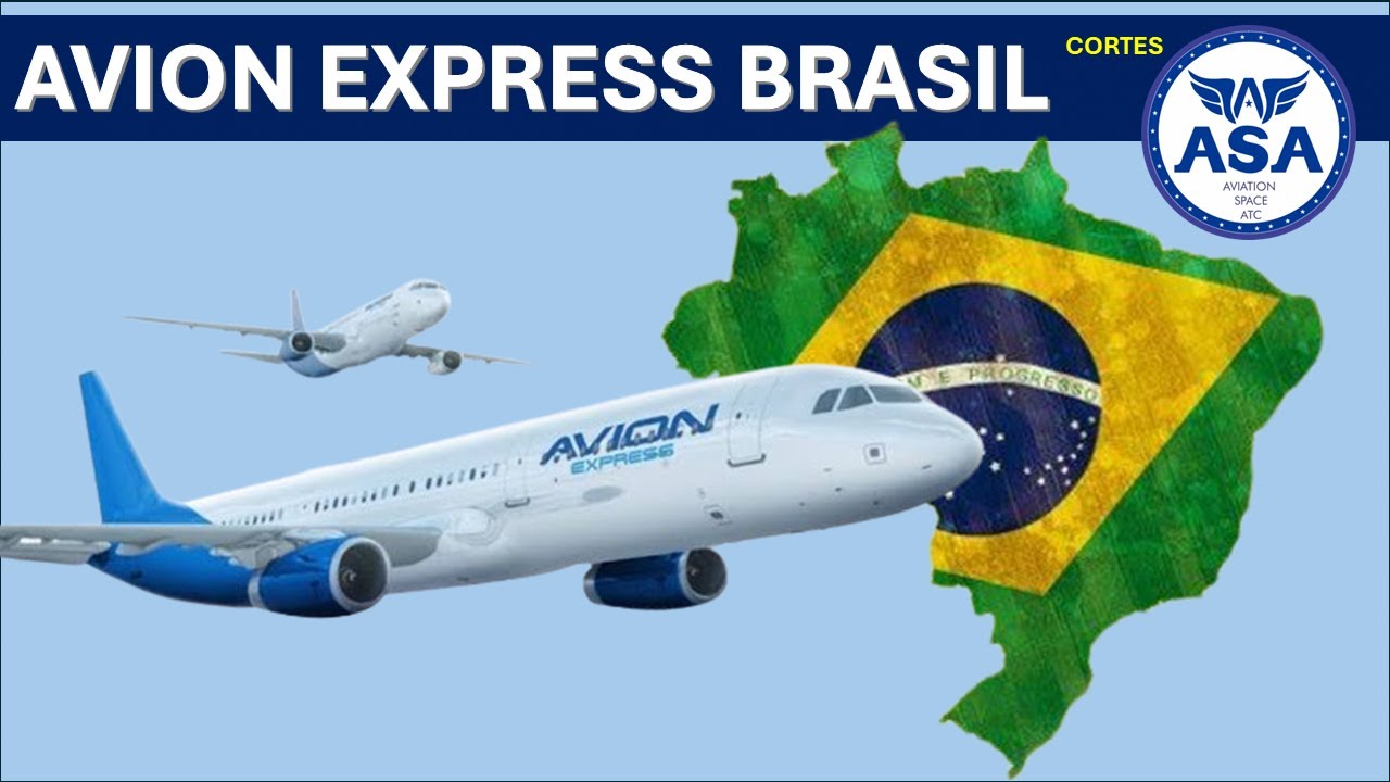 COMO SERÁ A OPERAÇÃO DA AVION EXPRESS BRASIL - YouTube