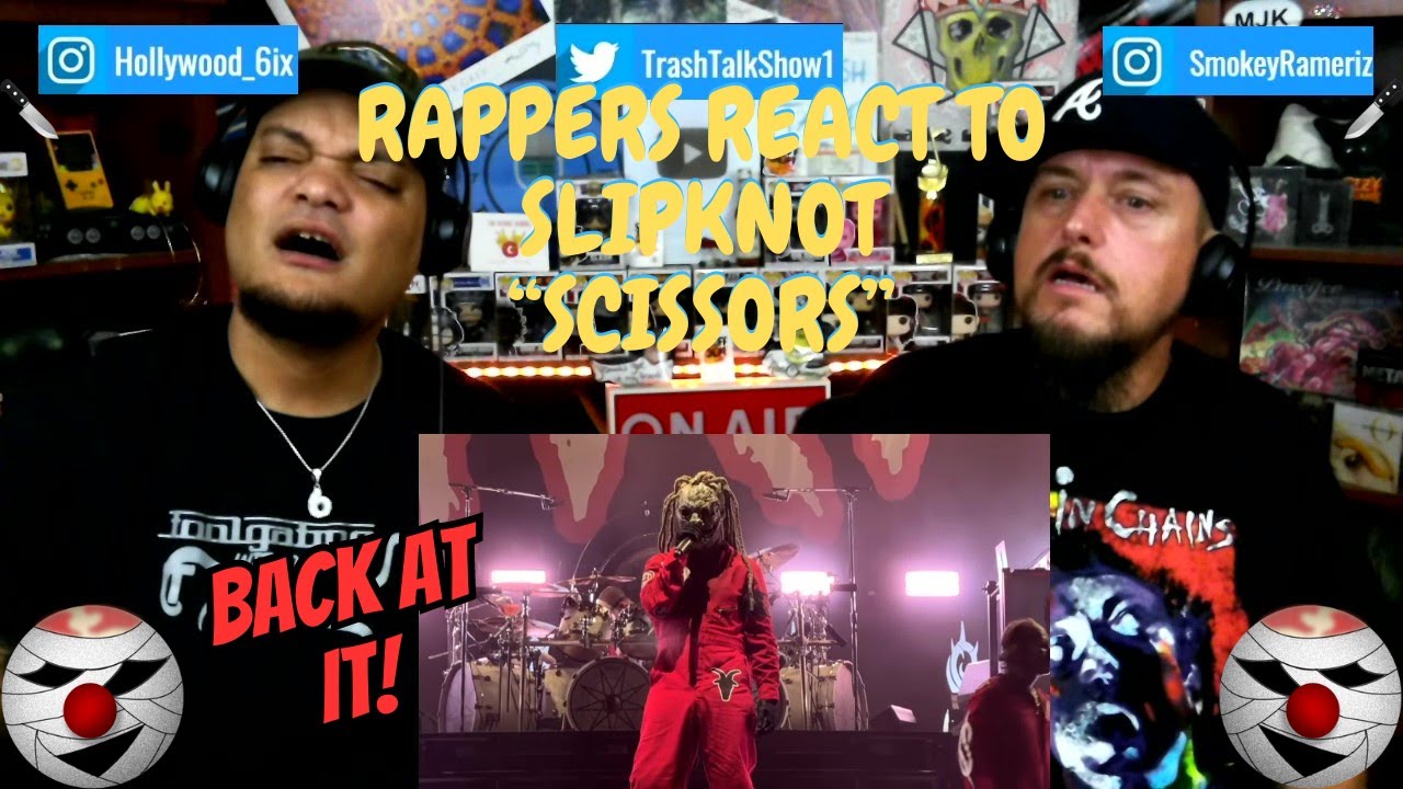 Rappers React To Slipknot "Scissors"!!! LIVE - YouTube