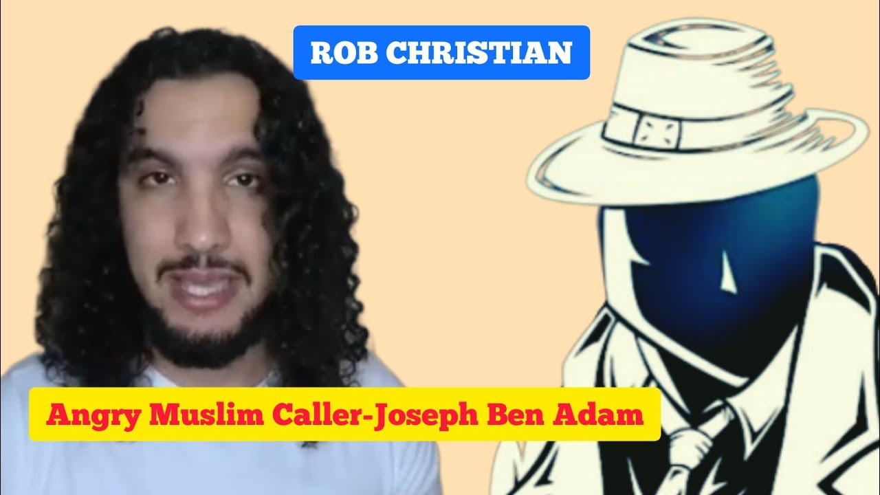 ROB CHRISTIAN Debate Joseph Ben Adam - Angry Muslim Caller |Educational ...