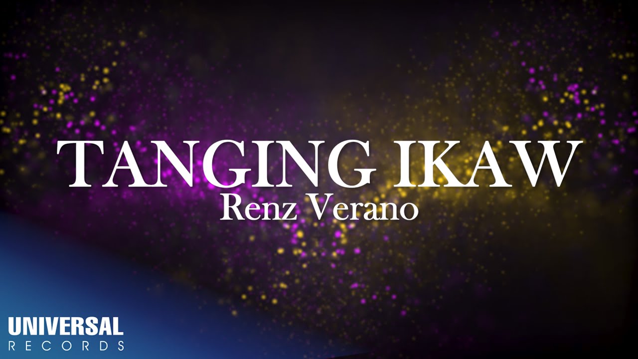 Renz Verano - Tanging Ikaw (Official Lyric Video) - YouTube
