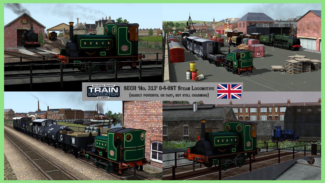 SECR 'No. 313' Steam Locomotive review ~ Train Simulator - YouTube