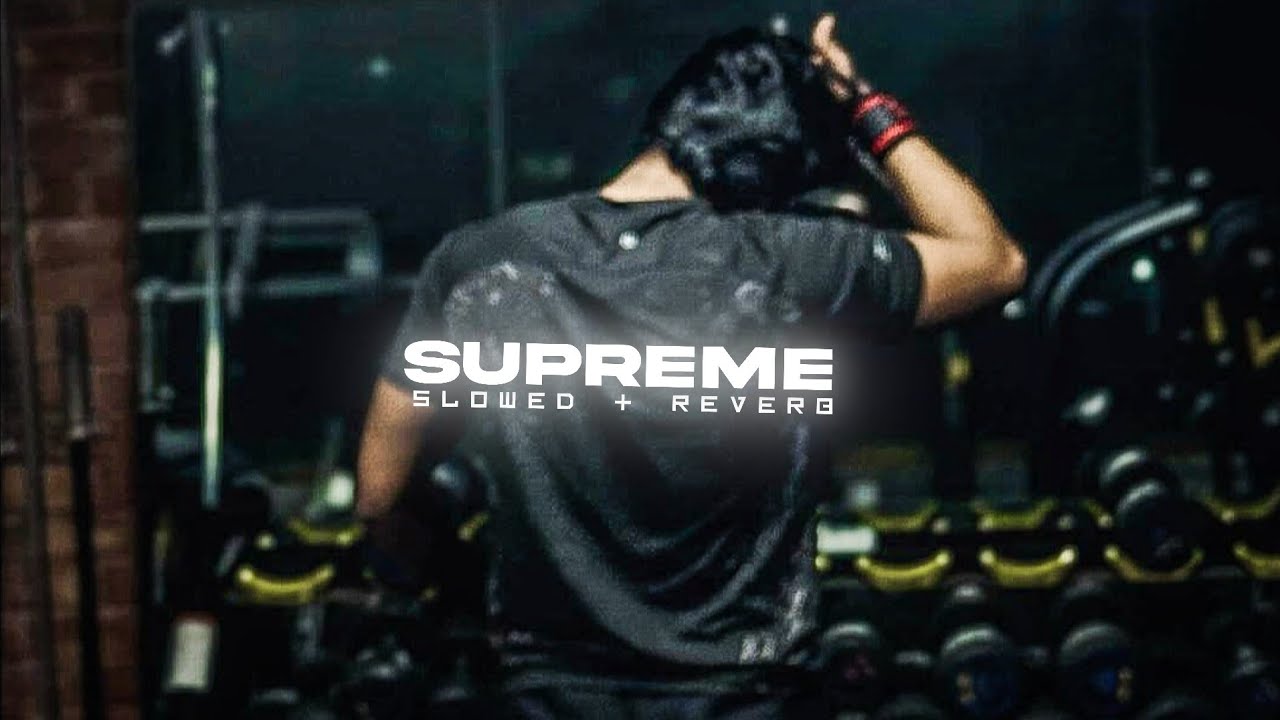 SUPREME | PERFECTLY SLOWED | NASEEB - GHEDITZ - YouTube