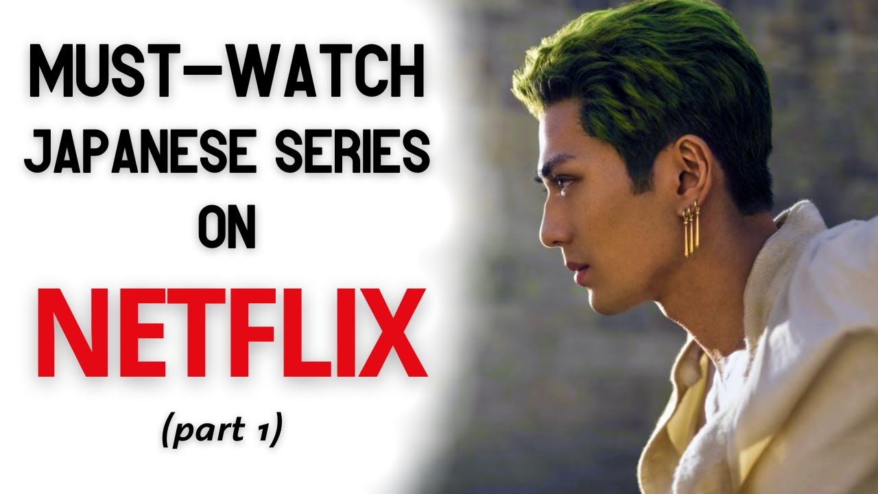 Must-Watch Japanese Series on Netflix (part 1) #netflixseries #jdrama # ...
