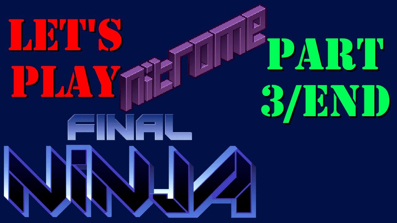 Let's Play Nitrome: Final Ninja Part 3 - YouTube