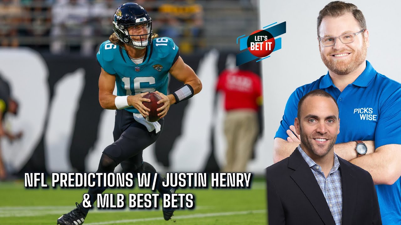 Let's Bet It: Aug. 29th - NFL Predictions w/ Justin Henry & MLB Best ...