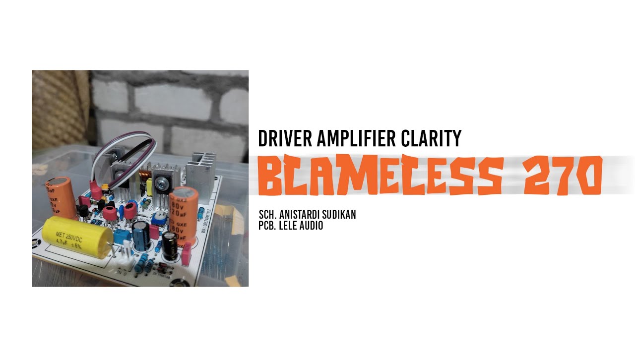Cek Sound Amplifier Blameless 270 (Sch. Anistardi) - YouTube