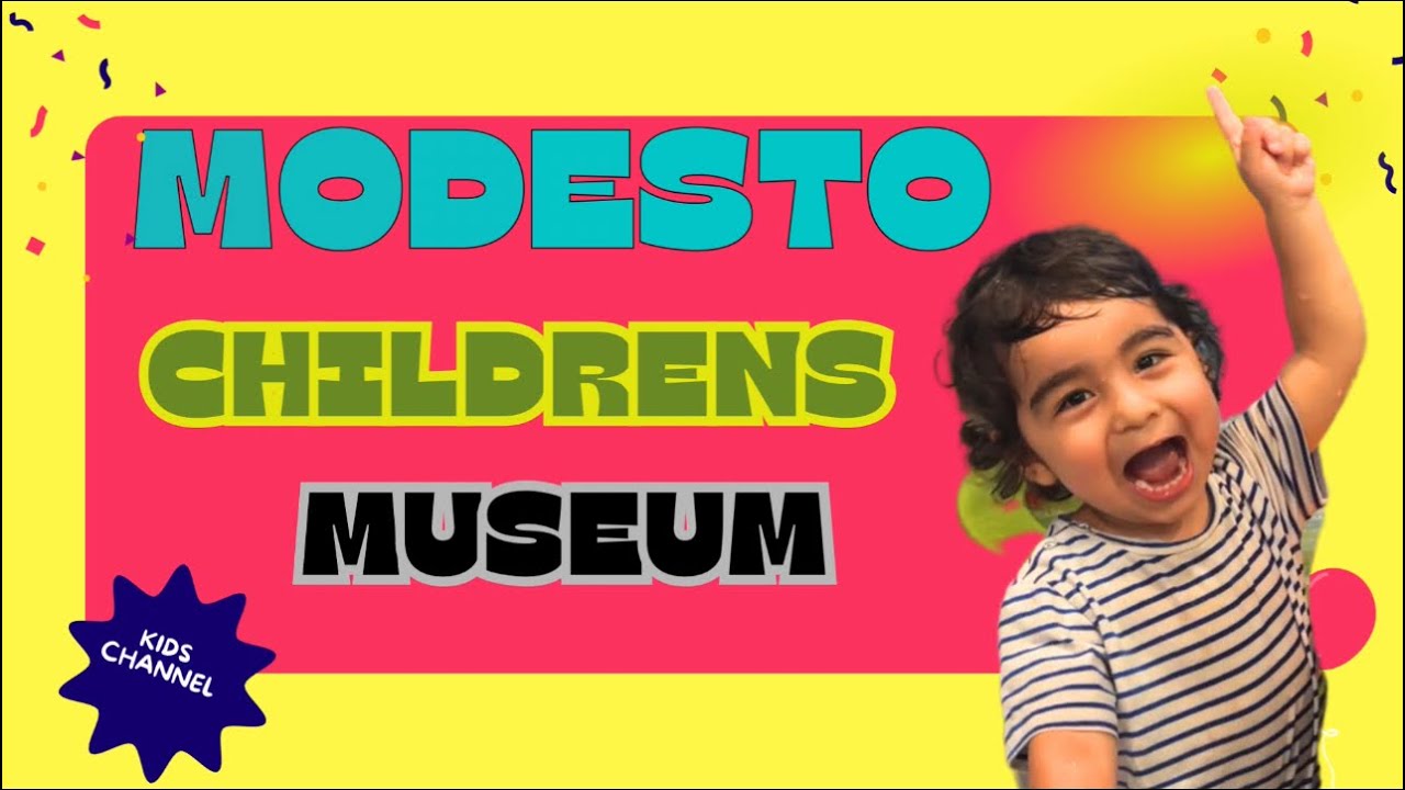 Modesto Children’s Museum 🪄🥁 Amazing New Museum in California🥇 - YouTube