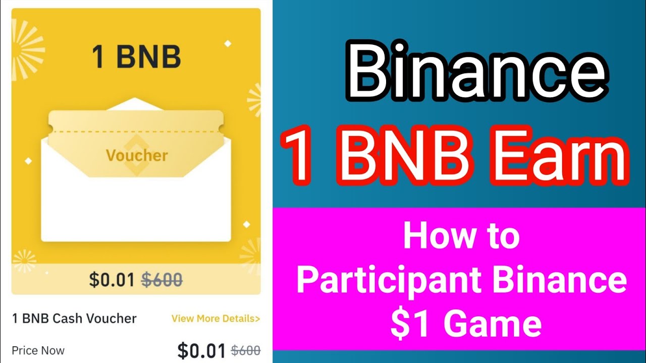 Binance 1 Dollar Game || Play and Win 1BNB Cash Voucher || How to ...