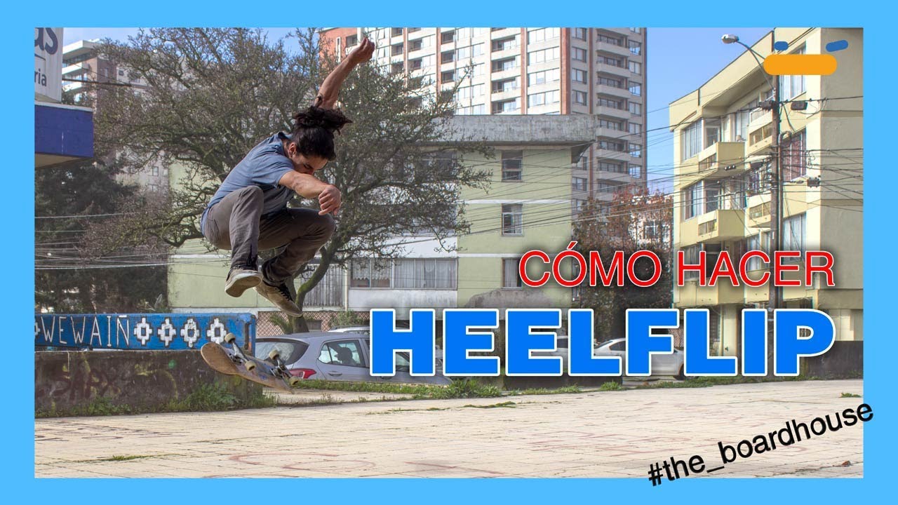 TUTORIAL BÁSICO 2024 🍀 de COMO HACER un HEELFLIP para PRINCIPIANTES y ...