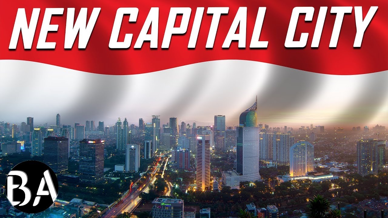 Why Indonesia is Building a New Capital City - YouTube