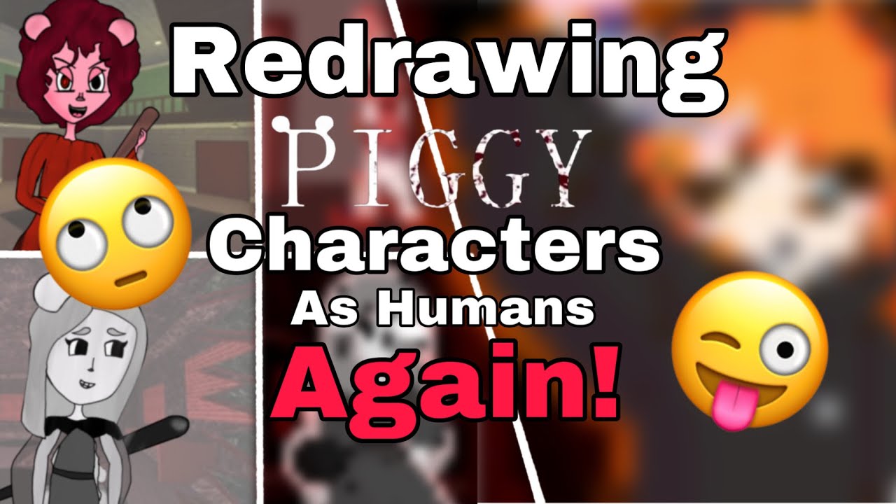 Redrawing Piggy Characters as Humans… Again… - YouTube