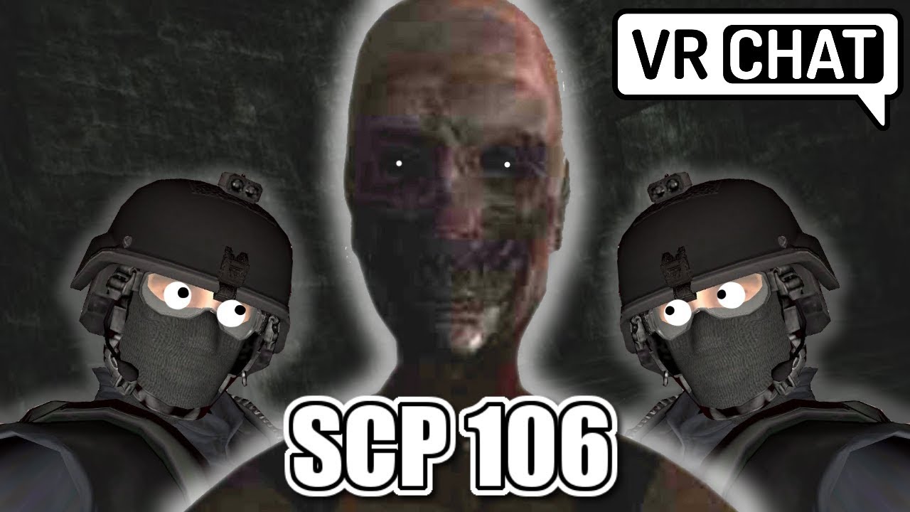 [VRChat] SCP-106 Haunts you in VR, you cant hide this time - YouTube