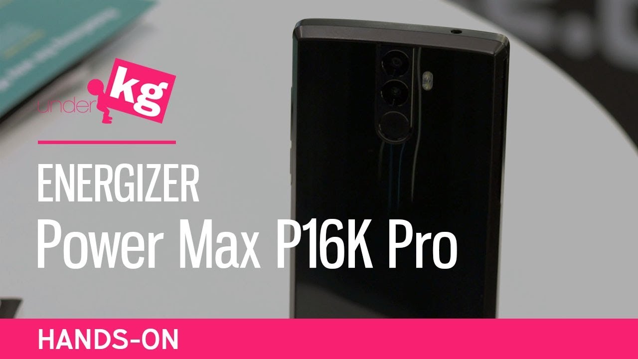 16,000mAh Phone!!! Energizer Power Max P16K Pro Hands-on [4K 60fps ...