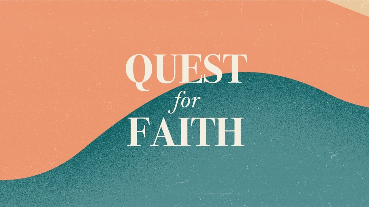 Quest for Faith - YouTube