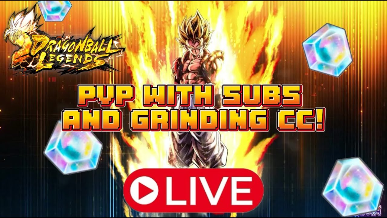 PVP WITH SUBS AND CC GRINDING! #dbl #dragonball #dragonballlegends ...