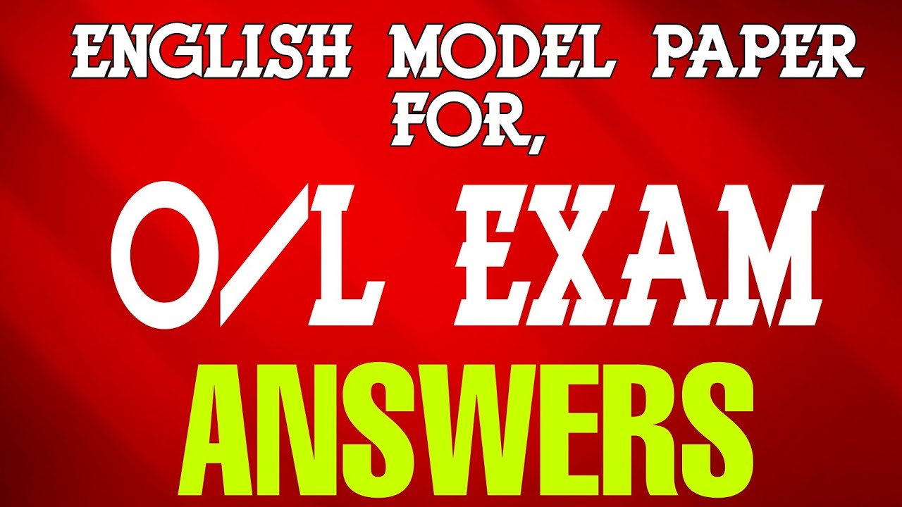O/L_English Model Paper #2021_OL #English_Past_papers#Answers_for_OL ...