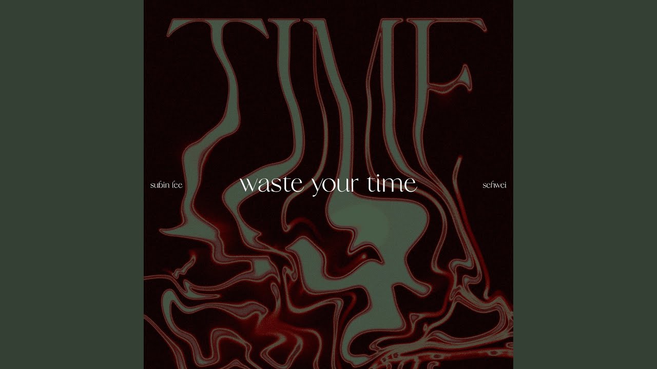 waste your time - YouTube